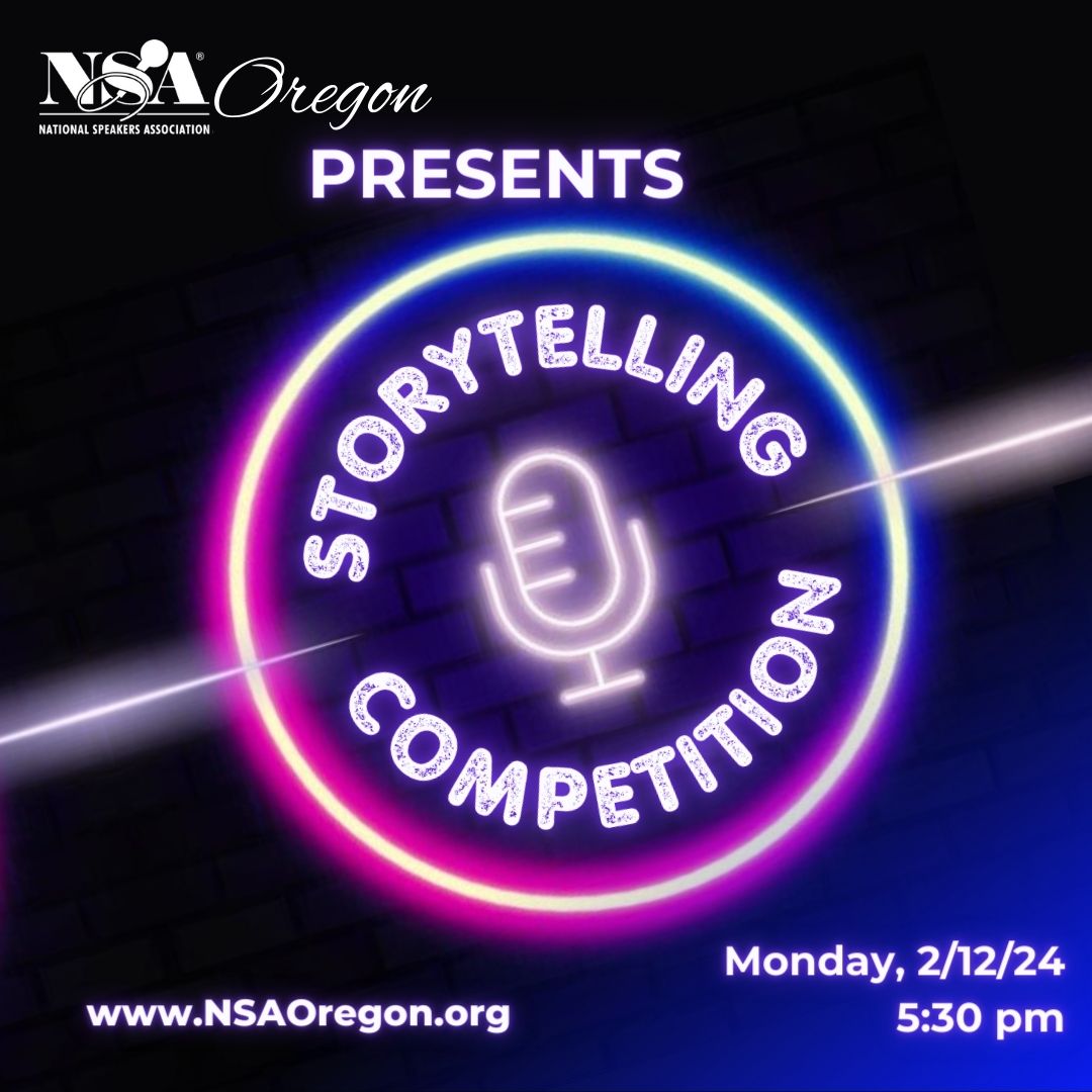Storytelling Competition - National Speakers Association (NSA) Oregon ...